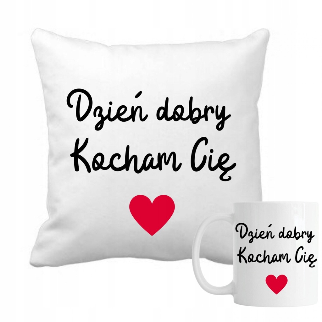 KUBEK I PODUSZKA DZIEŃ DOBRY KOCHAM CIĘ prezent dla żony dziewczyny niej - 14851266683 ...