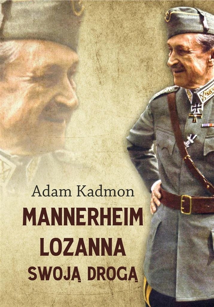 MANNERHEIM LOZANNA. SWOJĄ DROGĄ, ADAM KADMON - 12972844490 - oficjalne ...