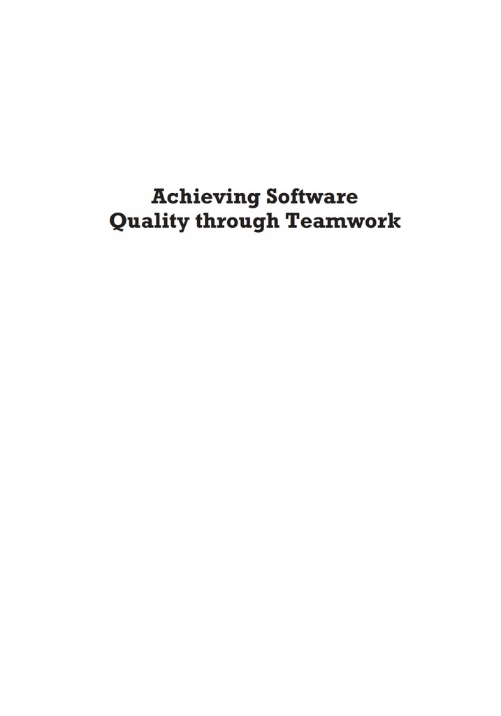 Achieving Software Quality Through Teamwork - 9399272148 - oficjalne ...