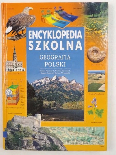 Encyklopedia szkolna. Geografia Polski - 7734339824 - oficjalne ... Encyklopedia szkolna. Geografia Polski - 7734339824 - oficjalne ...