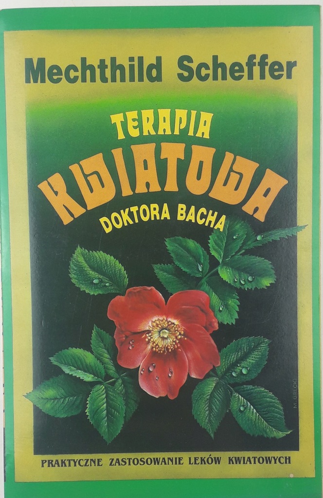 Terapia Kwiatowa doktora Bacha M. Scheffer - 14410439927 - oficjalne ...