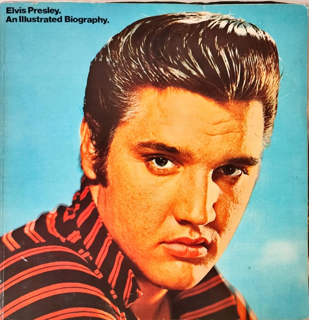 ELVIS PRESLEY AN ILLUSTRATED BIOGRAPHY - 12676974947 - oficjalne ...