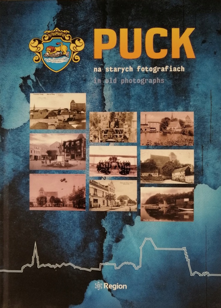 Puck na starych fotografiach - Andrzej Dolny - 13656658358 - oficjalne ...