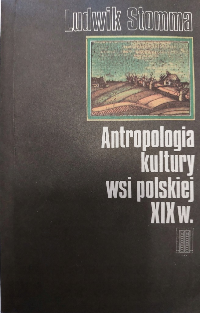 Antropologia kultury wsi polskiej XIX w. L Stomma - 11804478891 ...