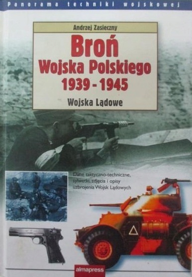 Broń Wojska Polskiego 1939-1945. Wojska Lądowe - 8643360719 - oficjalne ... Broń Wojska Polskiego 1939-1945. Wojska Lądowe - 8643360719 - oficjalne ...