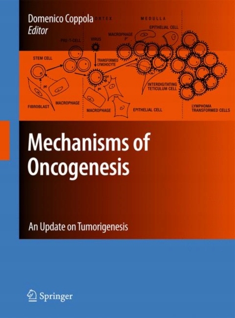 Mechanisms of Oncogenesis: An update on Tumorigene - 12350418513 ...