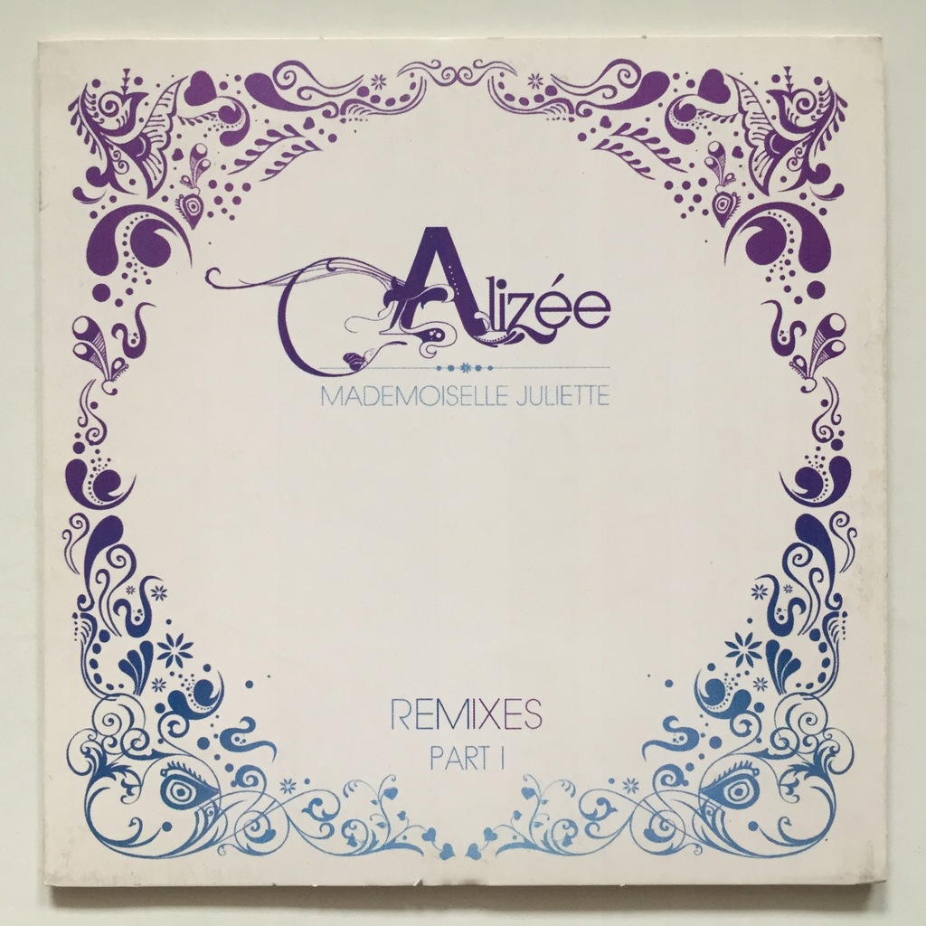 Alizée – Mademoiselle Juliette (Remixes Part I) - 12582884160 ...