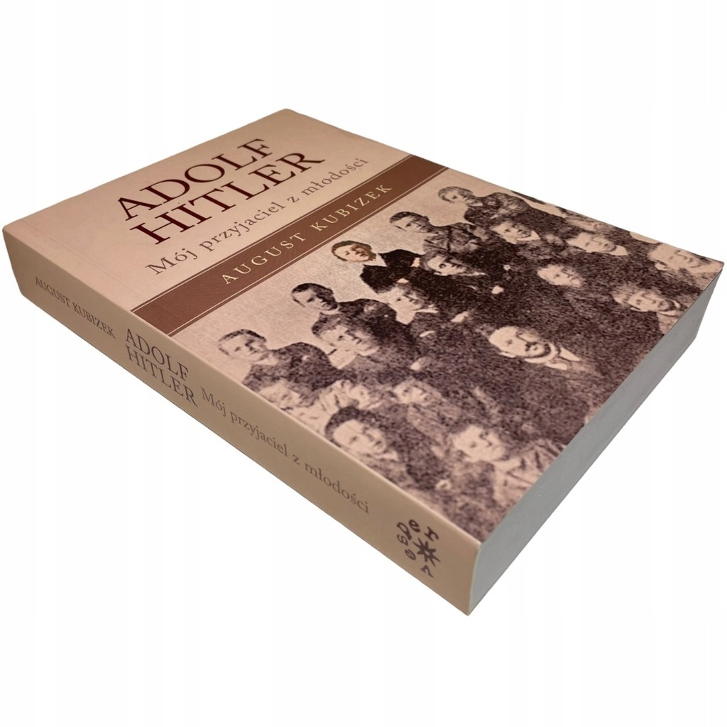 Adolf Hitler. Mój przyjaciel z młodości August Kubizek - 15294432790 ...