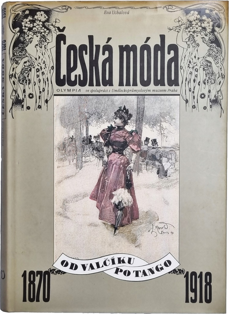Ewa Uchalova - Ceska moda 1870-1918 Czeska moda - 14919710509 ...