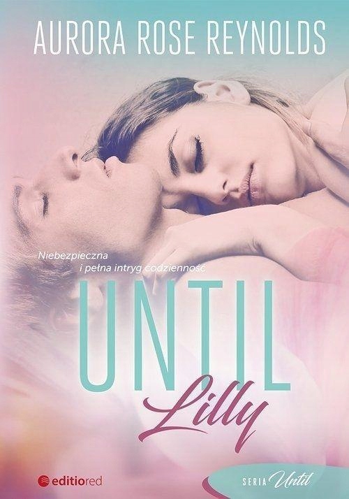 UNTIL LILLY, AURORA ROSE REYNOLDS - 12858459302 - oficjalne archiwum Allegro