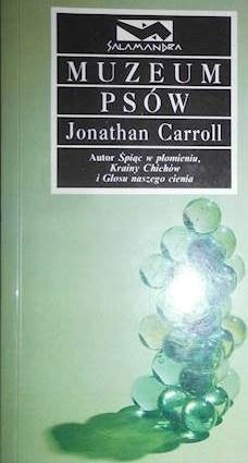 Muzeum Psów - Jonathan Carroll - 13408909880 - oficjalne archiwum Allegro