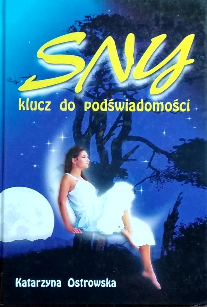 Katarzyna Ostrowska Sny. Klucz do podświadomości - 12522519551 - oficjalne archiwum Allegro