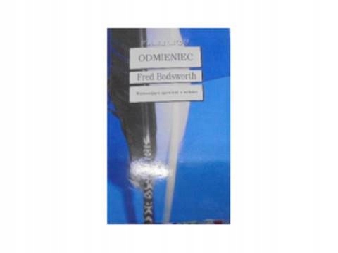 Odmieniec - Fred Bodsworth - 12598154818 - oficjalne archiwum Allegro