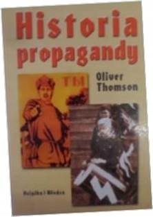 Historia propagandy - Oliver Thomson - 12885196319 - oficjalne archiwum ...