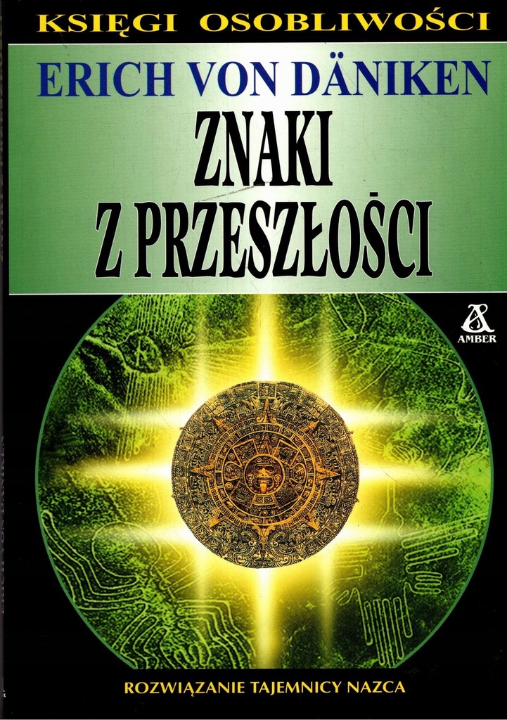 Znaki z przeszłości - Erich Von Daniken - 12440643341 - oficjalne ... Znaki z przeszłości - Erich Von Daniken - 12440643341 - oficjalne ...
