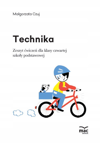 Technika. Zeszyt Ćwiczeń. Klasa 4 MAC Edukacja - 7472277289 - oficjalne archiwum Allegro