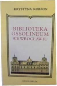 Biblioteka Ossolineum we Wrocławiu - - 14075297650 - oficjalne archiwum Allegro