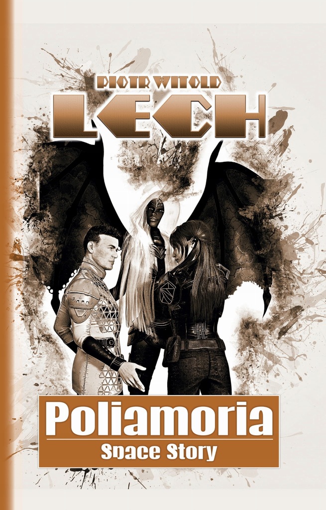 Piotr Witold Lech - Poliamoria space story - 12624406587 - oficjalne ...