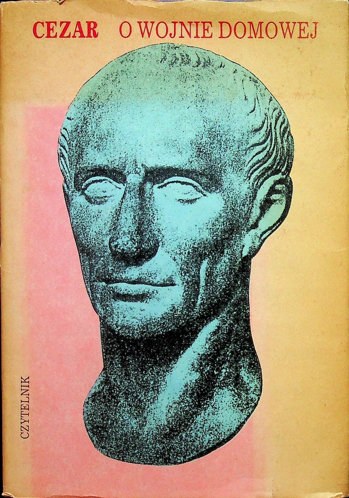 Juliusz Cezar - O wojnie domowej - 13950166263 - oficjalne archiwum Allegro