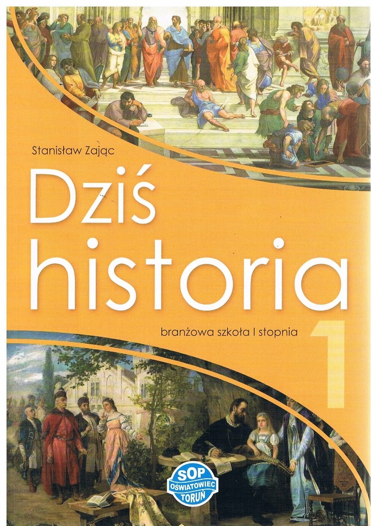 DZIŚ HISTORIA 1 SBR PODRĘCZNIK S. ZAJĄC SOP - 10888332108 - oficjalne ...