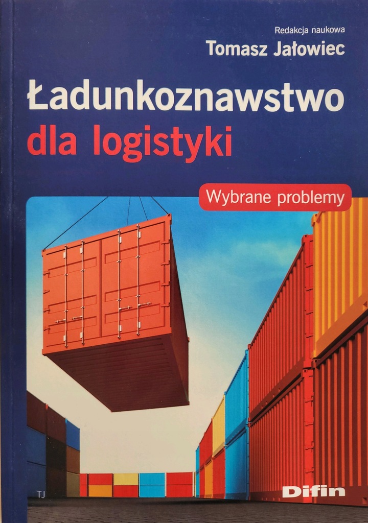 Ładunkoznawstwo dla logistyki Tomasz Jałowiec - 11056005513 - oficjalne archiwum Allegro