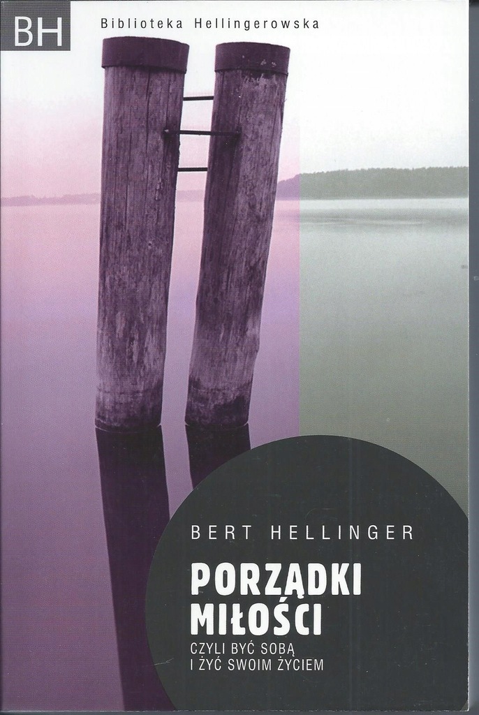 Porządki Miłości Bert Hellinger - 12594779903 - oficjalne archiwum Allegro