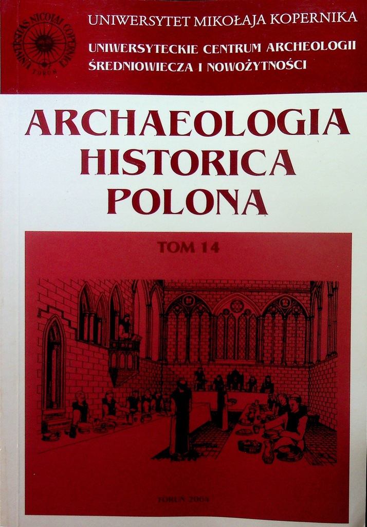 Archeologia historica polona tom 14 - 11644198263 - oficjalne archiwum ...