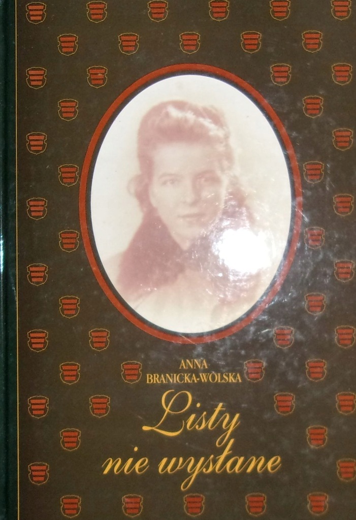 Anna Branicka-Wolska - Listy nie wysłane - 9568879351 - oficjalne ...