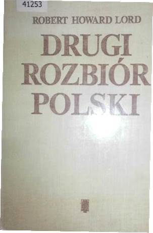 Drugi rozbiór Polski - R. Howard Lord - 12662828737 - oficjalne ...