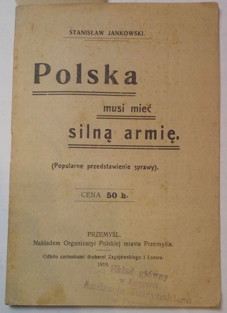 Jankowski - Polska musi mieć silną armię (1919) - 12293536701 - oficjalne archiwum Allegro