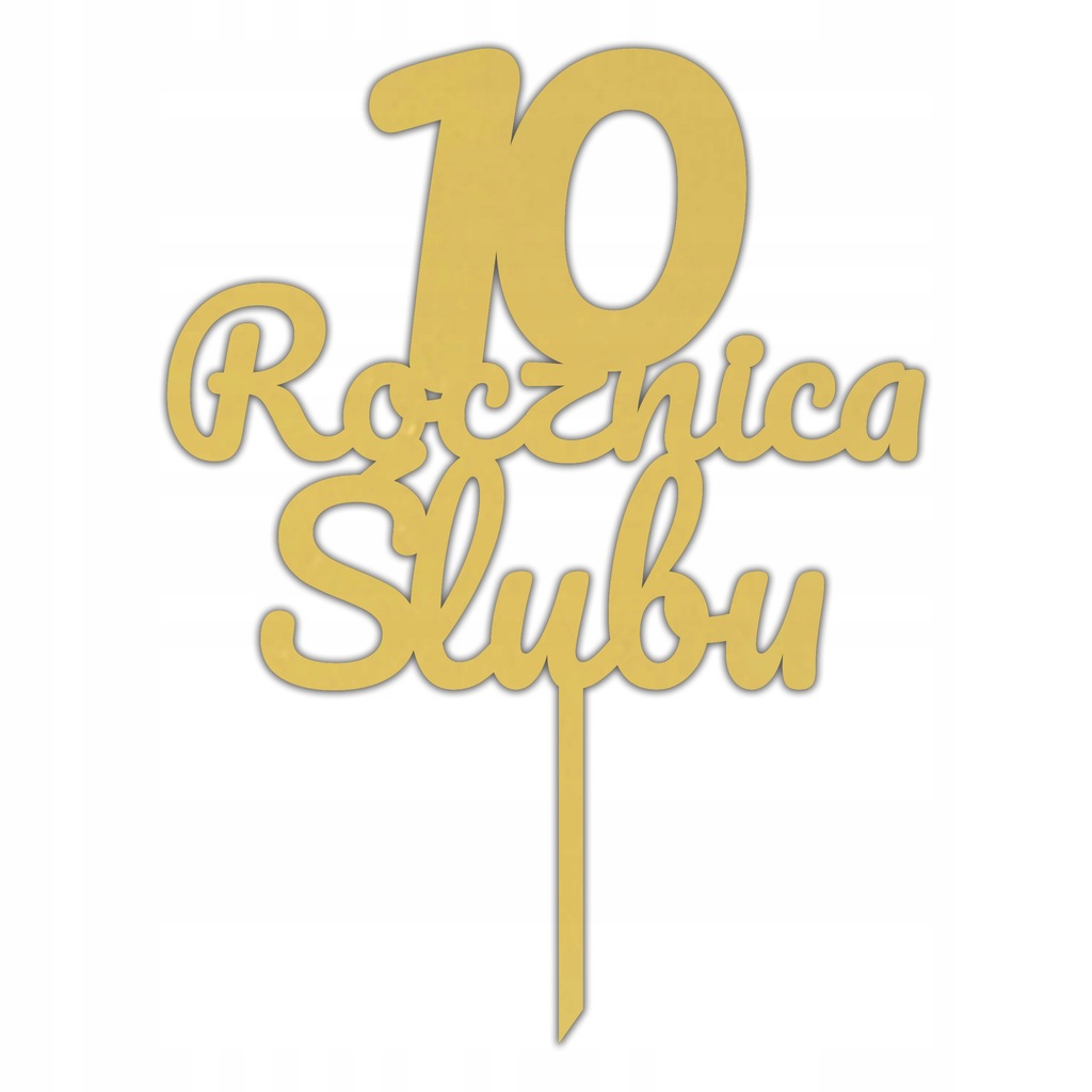 TOPPER TOPER NA TORT 10 ROCZNICA ŚLUBU ZŁOTY - 12246941365 - oficjalne archiwum Allegro