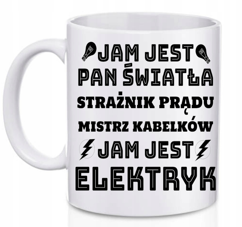KUBEK ELEKTRYKA PREZENT JAM JEST ELEKTRYK PAN SWIA - 12298515182 - oficjalne archiwum Allegro