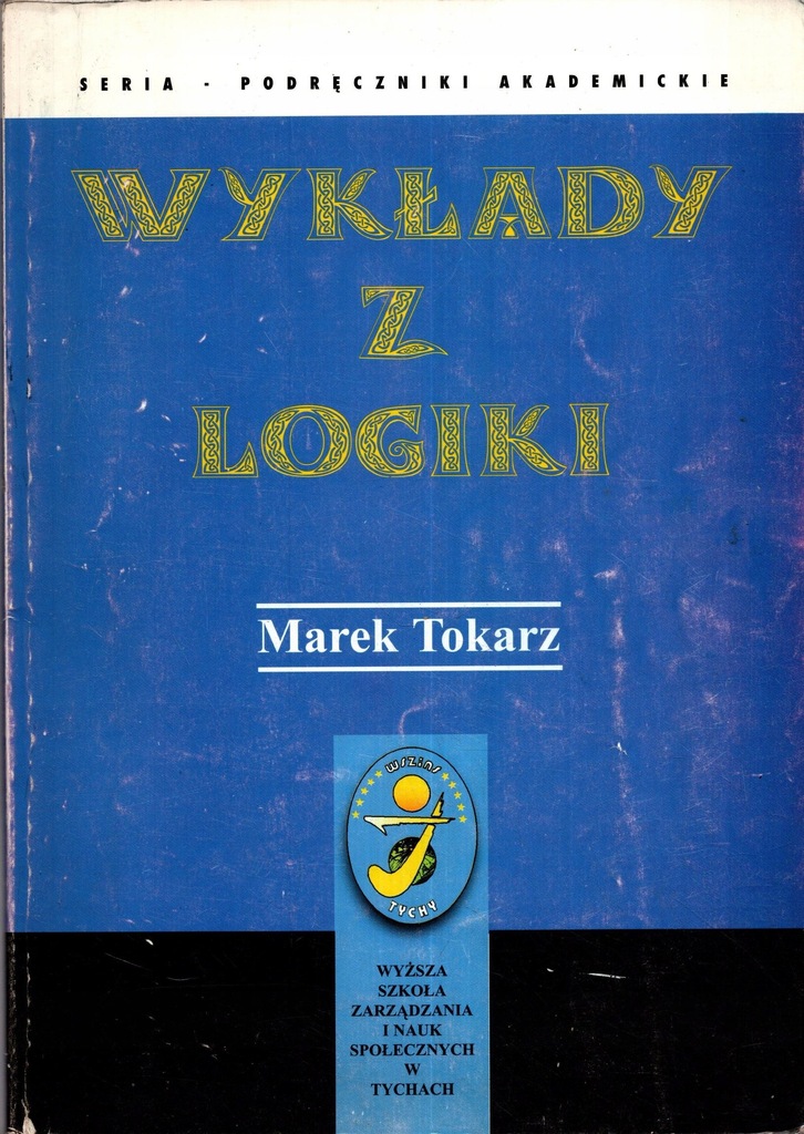 Wykłady z logiki - Marek Tokarz - 12550503405 - oficjalne archiwum Allegro