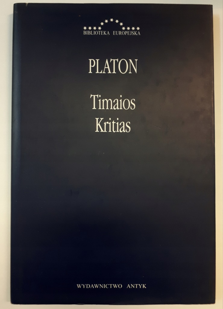 Platon Timaios, Kritias Wydawnictwo Antyk 2002 - 11206104300 ...