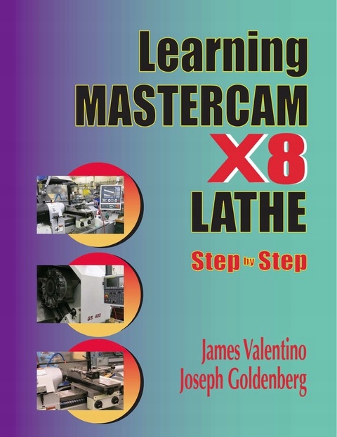 Learning Mastercam X8 Lathe 2D Step by Step - 9409561793 - oficjalne ... Learning Mastercam X8 Lathe 2D Step by Step - 9409561793 - oficjalne ...