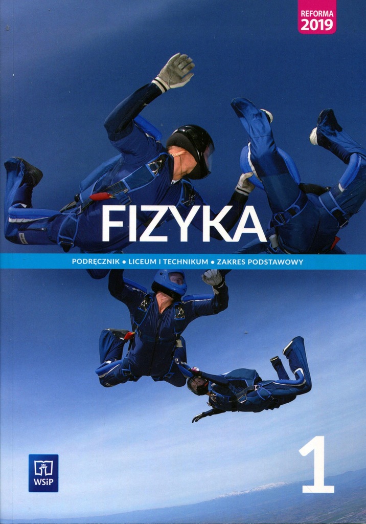 Fizyka 1 WSiP, Podręcznik Zakres podstawowy 2019 - 12423804850 ... Fizyka 1 WSiP, Podręcznik Zakres podstawowy 2019 - 12423804850 ...