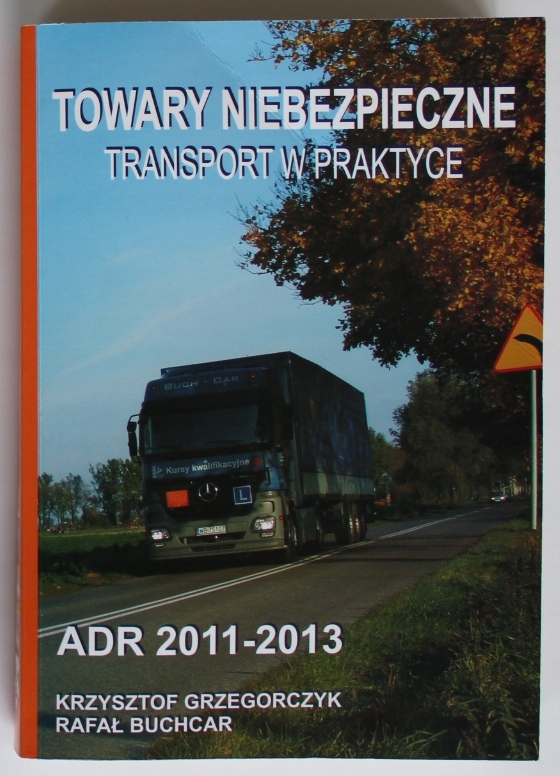 TOWARY NIEBEZPIECZNE TRANSPORT W PRAKTYCE - 8963192152 - oficjalne ... TOWARY NIEBEZPIECZNE TRANSPORT W PRAKTYCE - 8963192152 - oficjalne ...
