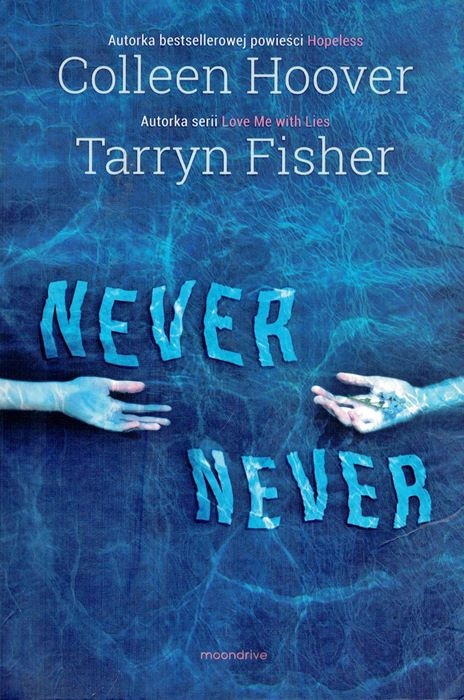 NEVER NEVER Colleen Hoover Tarryn Fisher - 13422797651 - oficjalne ... NEVER NEVER Colleen Hoover Tarryn Fisher - 13422797651 - oficjalne ...