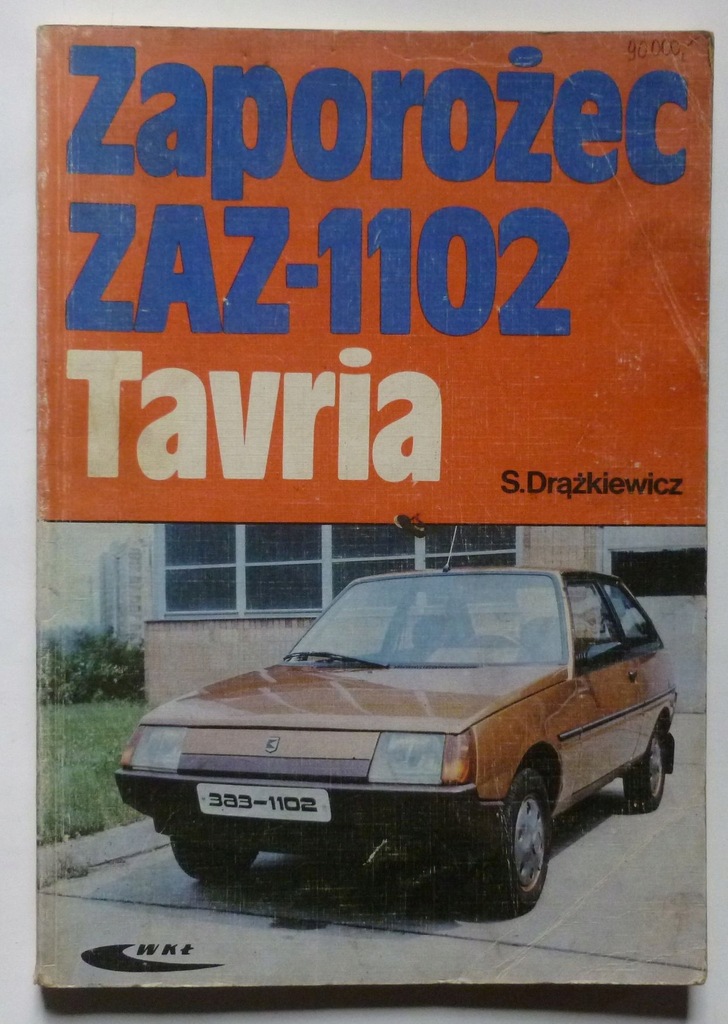 ZAPOROŻEC ZAZ-1102 TAVRIA - S. DRĄŻKIEWICZ - 12762607025 - oficjalne archiwum Allegro