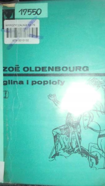 Glina i popioły. Tom 1,2/ zestaw - Z. Oldenbourg - 11959946147 - oficjalne archiwum Allegro