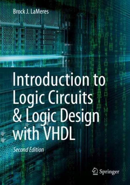 Introduction to Logic Circuits & Logic Design with VHDL BROCK J ... Introduction to Logic Circuits & Logic Design with VHDL BROCK J ...