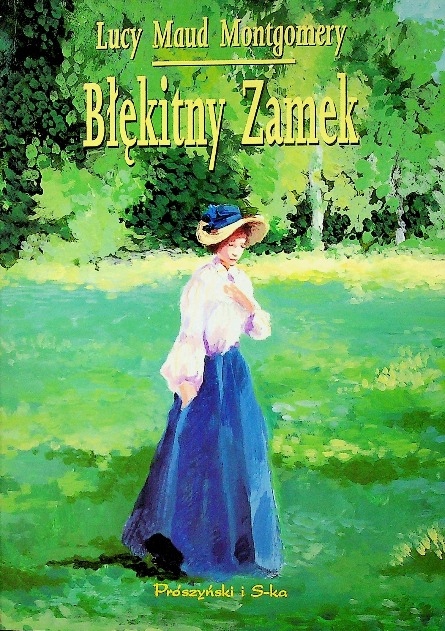 Lucy Maud Montgomery - Błękitny zamek - 13420622955 - oficjalne archiwum Allegro