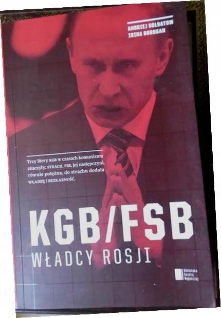 KGB/FSB Władcy Rosji - Irina Borogan - 12156579828 - oficjalne archiwum Allegro