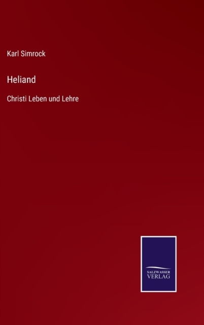 Heliand: Christi Leben und Lehre KARL SIMROCK - 11975996114 - oficjalne archiwum Allegro