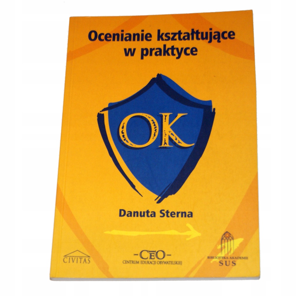 Danuta Sterna - Ocenianie kształtujące w praktyce - 12576403535 ...