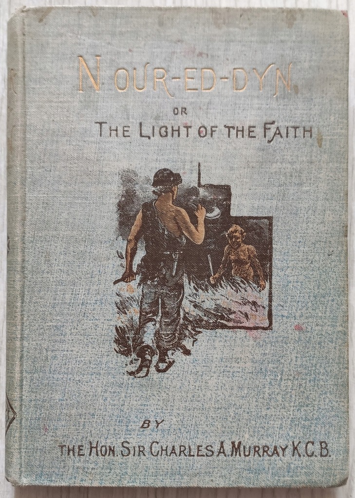 Nour-ed-dyn or The Light of the Faith Murray - 11664040835 - oficjalne ...