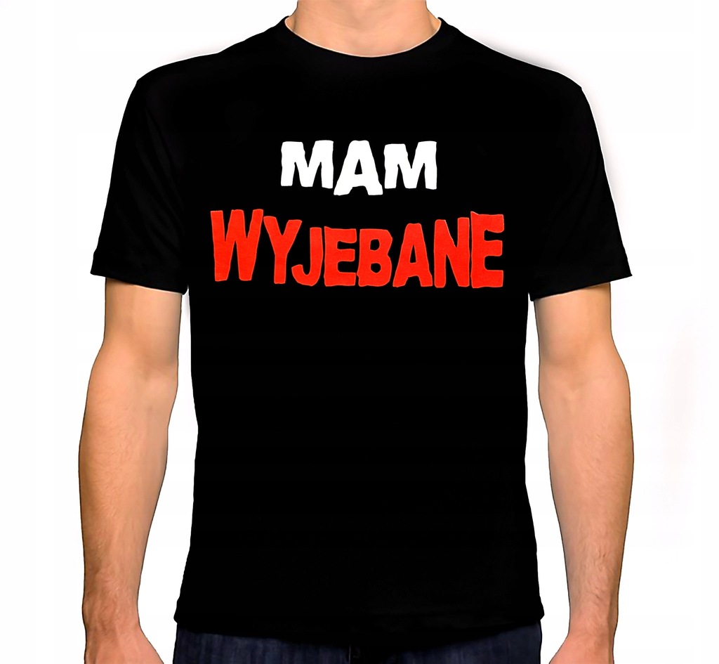 Koszulka z nadrukiem T-shirt PREZENT Mam Wyjebane - 9420979611 - oficjalne archiwum Allegro