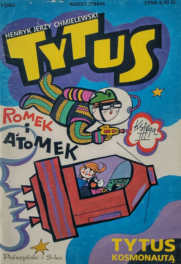 Tytus Romek i Atomek księga III Tytus kosmonautą - 14073093651 ...