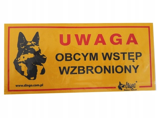 Dingo Tabliczka ostrzegawcza "Uwaga Obcym wst - 12365685370 - oficjalne ...