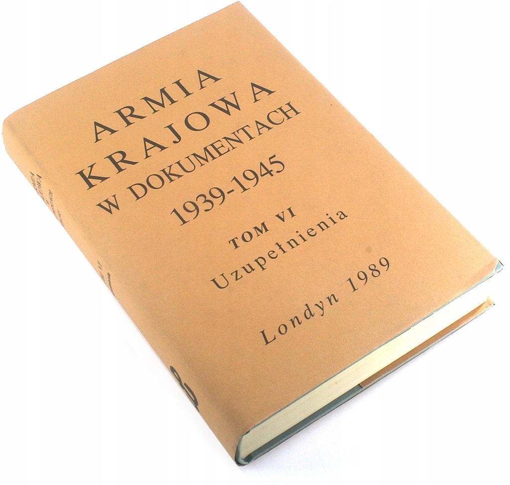 ARMIA KRAJOWA W DOKUMENTACH 1939-1945 T. VI 6 BDB - 13049421058 - oficjalne archiwum Allegro